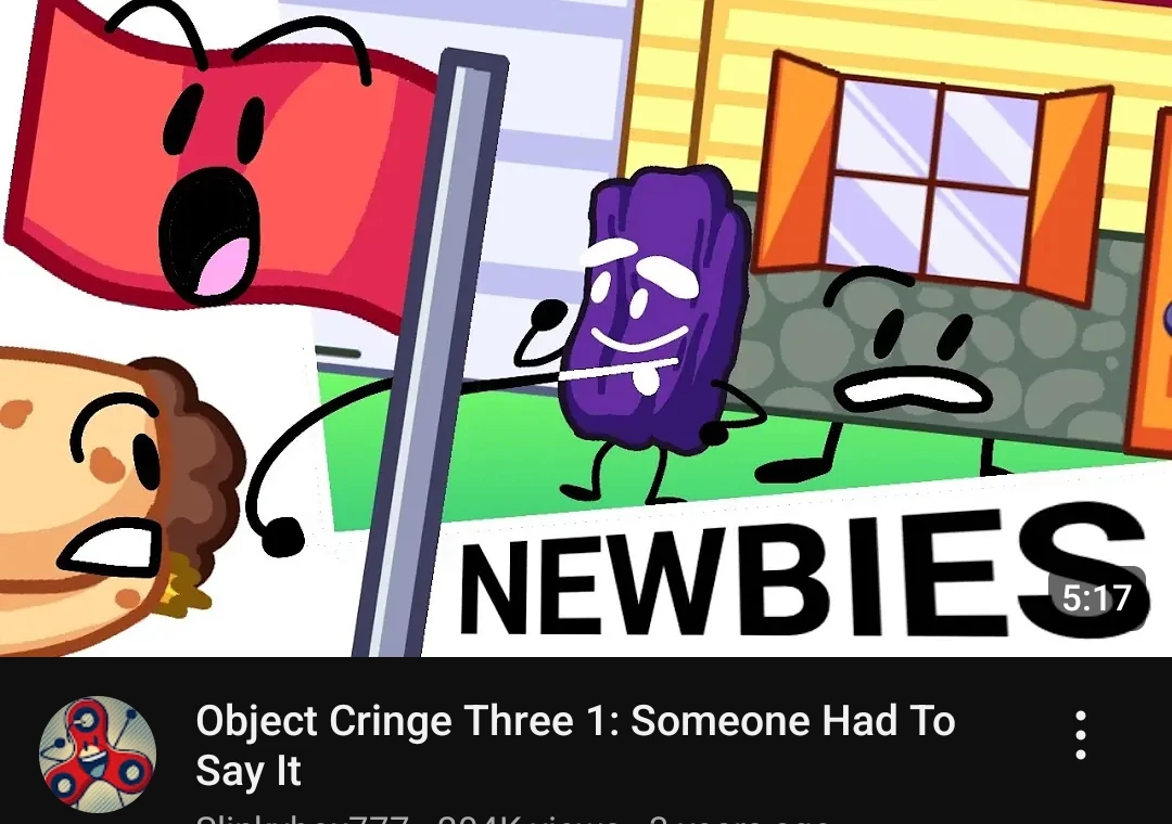 Someone Had To Say It | Object Cringe Wiki | Fandom