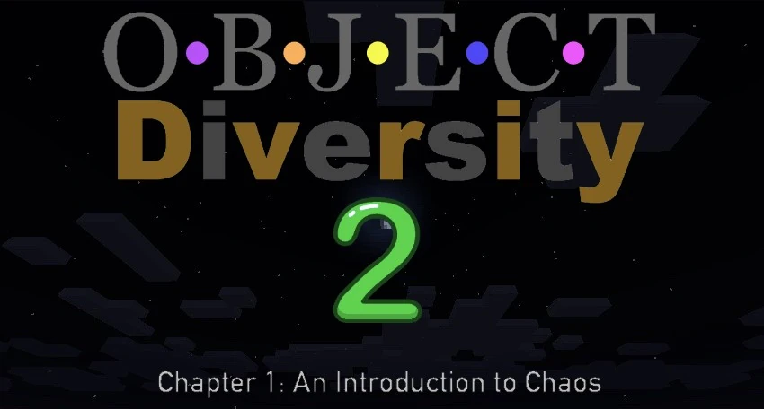Chapters | O·B·J·E·C·T Diversity 2 Reboot Wiki | Fandom
