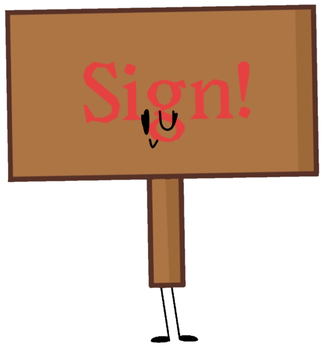 Sign | Object Dumb Wiki | Fandom