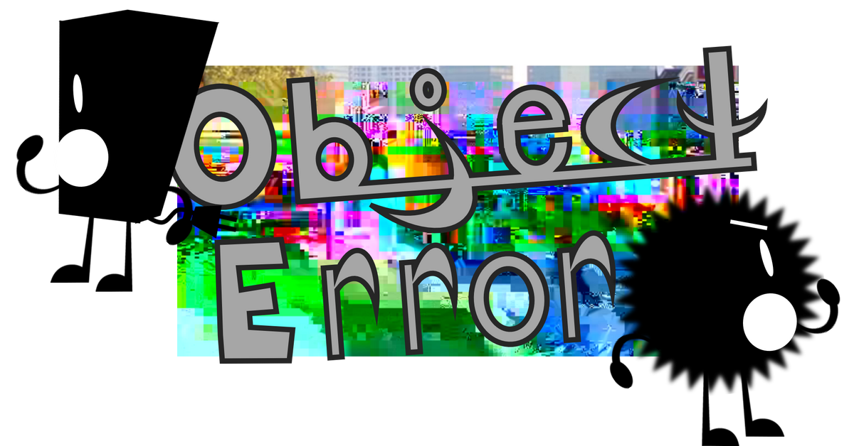 Object Error Object Error Wiki Fandom