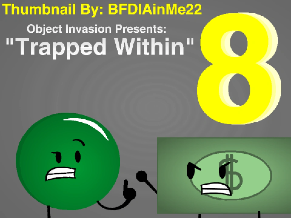 Trapped Within | Object Invasion Better Wiki | Fandom