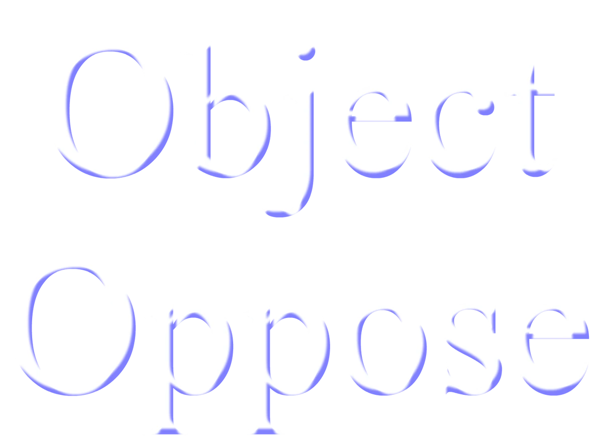 Object Oppose | Object Oppose Wikia | Fandom