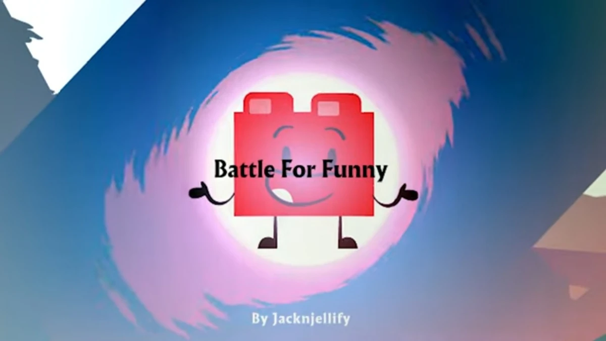 Battle For Funny | Object Point Wiki | Fandom