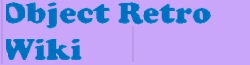 Object Retro Wiki | Fandom