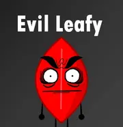 Evil Leafy (BFSPTR) | Object Show Characters Wiki | Fandom