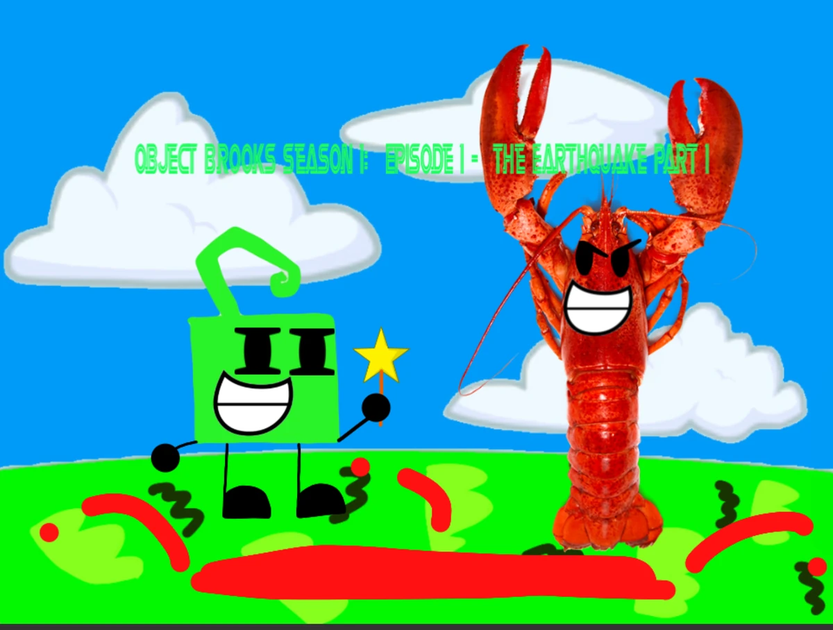 Object Brooks: Episode 1 - The Earthquake | Object-Brooks Wiki | Fandom