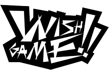 Wish Game | Objection Wiki | Fandom