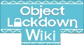 Object Lockdown | Object Lockdown Wiki | Fandom