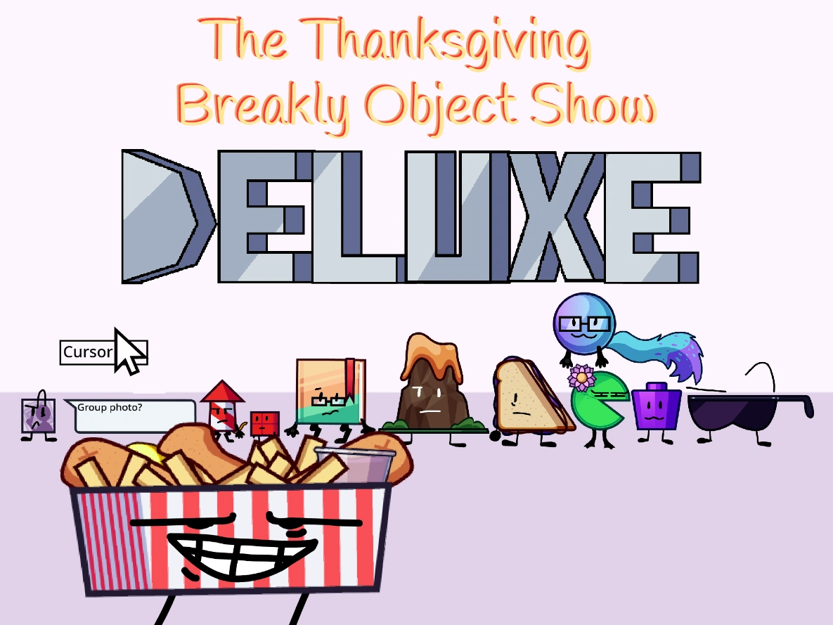 The Thanksgiving Breakly Object Show: Deluxe | Objectopia Wiki | Fandom