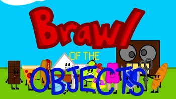 Brawl of the Objects | Object Show Wiki | Fandom