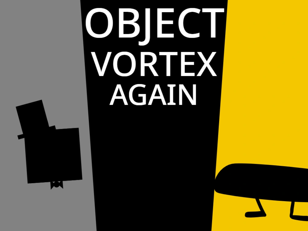 Object Vortex Again | Object Vortex Wiki | Fandom