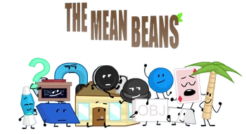 The Mean Beans | Obsolete Battle Show Wiki | Fandom