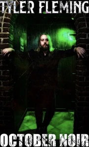 Tyler Fleming | October Noir Wiki | Fandom