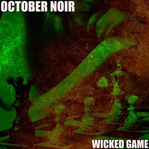 Wicked Game | October Noir Wiki | Fandom