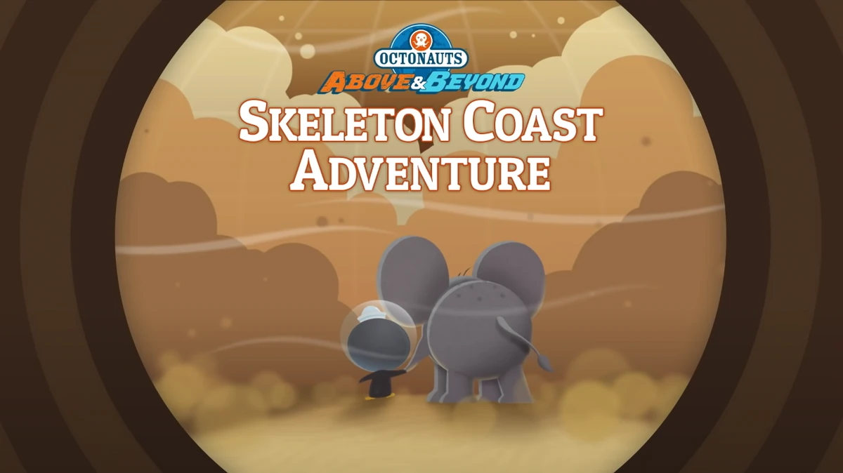 The Skeleton Coast Adventure | Octonauts Wiki | Fandom