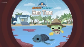 The Red Tide | Octonauts Wiki | Fandom