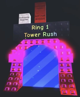 Ring 1 Tower Rush | Anothers Towers of Stupidity Wiki | Fandom