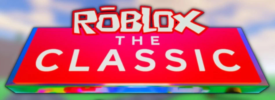 ROBLOX THE CLASSIC EVENT (COMING SOON) | Offical Roblox leaks Wiki | Fandom
