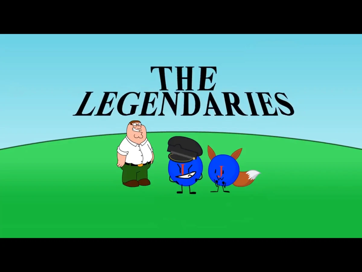 The Legendaries | Bfbbfbg2 Wiki | Fandom