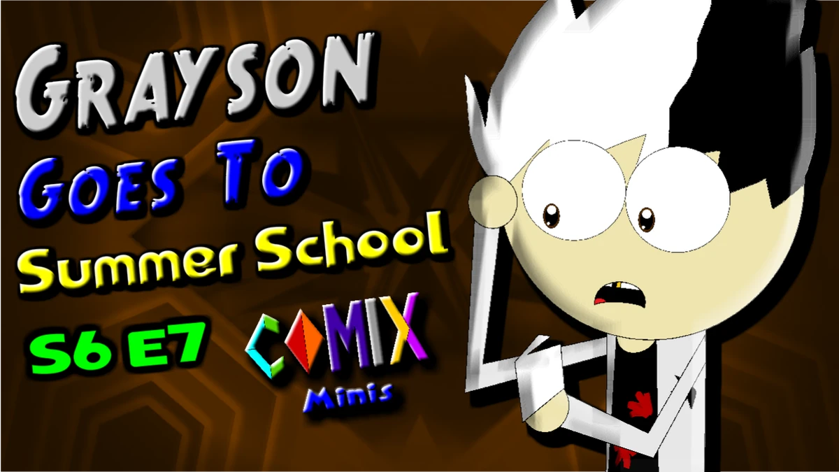 Grayson Goes To Summer School | Official Comix Shorts Wiki | Fandom