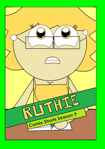 Ruthie | Official Comix Shorts Wiki | Fandom