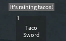 Taco Sword | Official Killstreak Sword Fighting BETA Wiki | Fandom