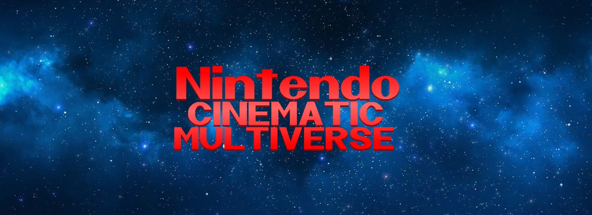 Nintendo Cinematic Multiverse | Nintendo Cinematic Multiverse Wiki | Fandom