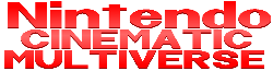 Nintendo Cinematic Multiverse Wiki | Fandom