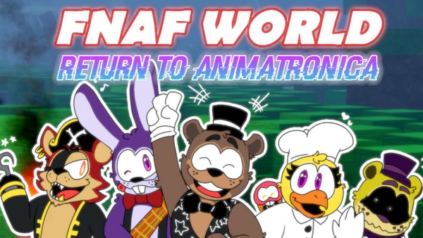 Official Roblox Fnaf World Return To Animatronica Wiki Fandom