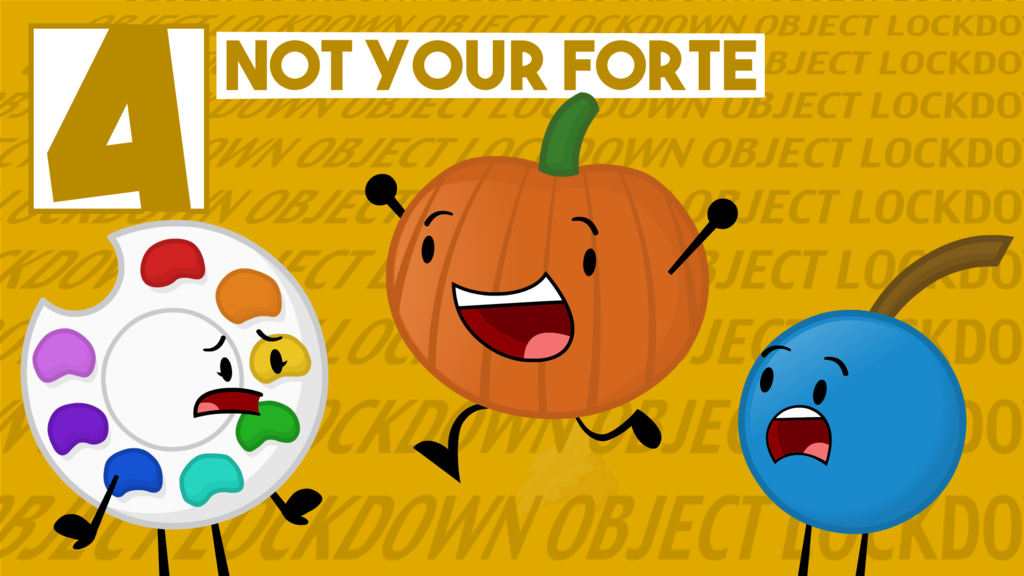 Not Your Forte Official Super Object Battle Wiki Fandom