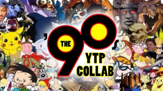 The '90s YTP Collab! | Official YouTube Poop Wiki | Fandom