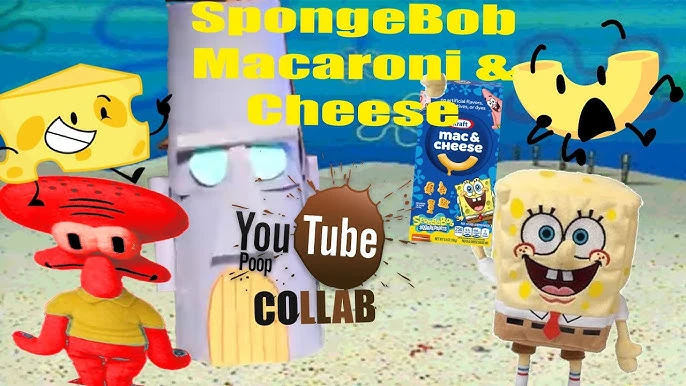 The SpongeBob Macaroni and Cheese YTP Collab | Official YouTube Poop ...