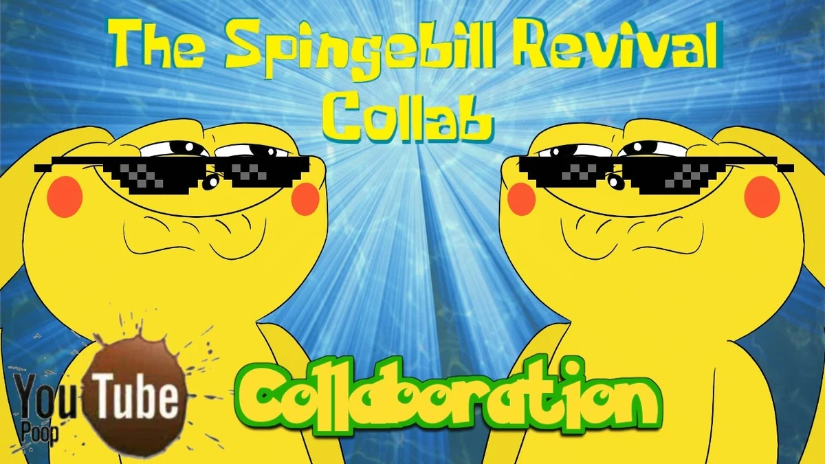 The Spingebill Revival Collab! | Official YouTube Poop Wiki | Fandom