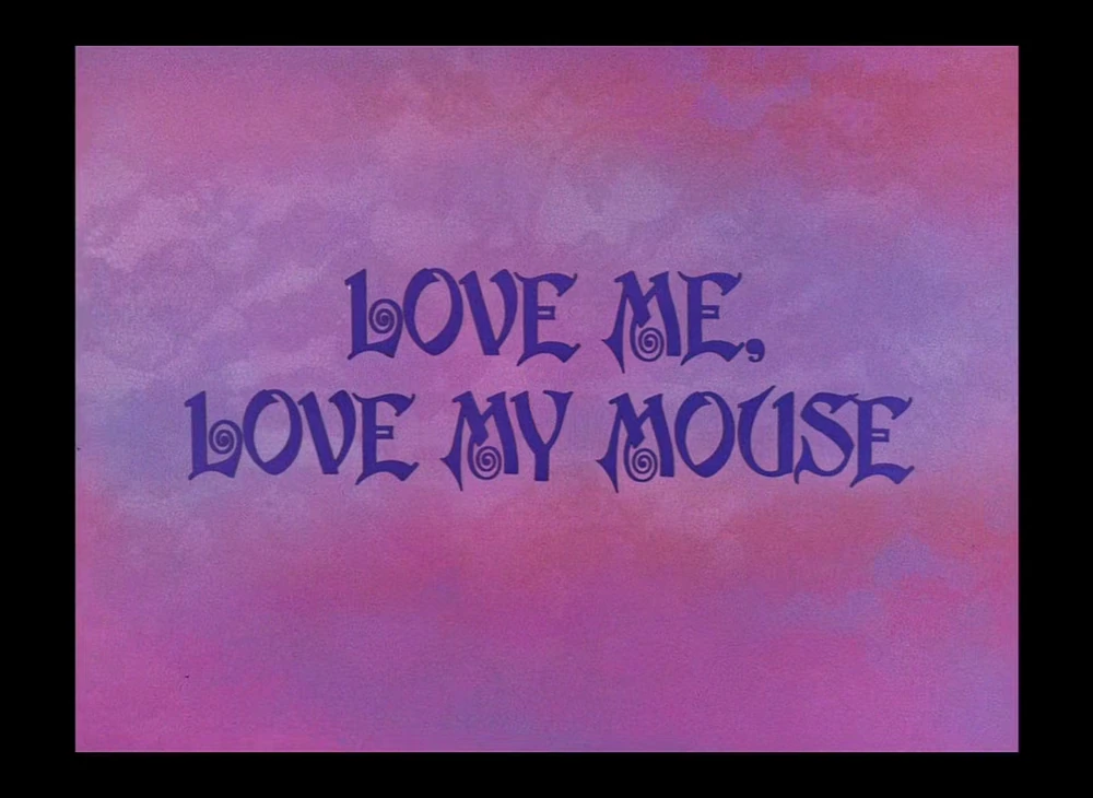 Love Me, Love My Mouse | Official YouTube Poop Wiki | Fandom