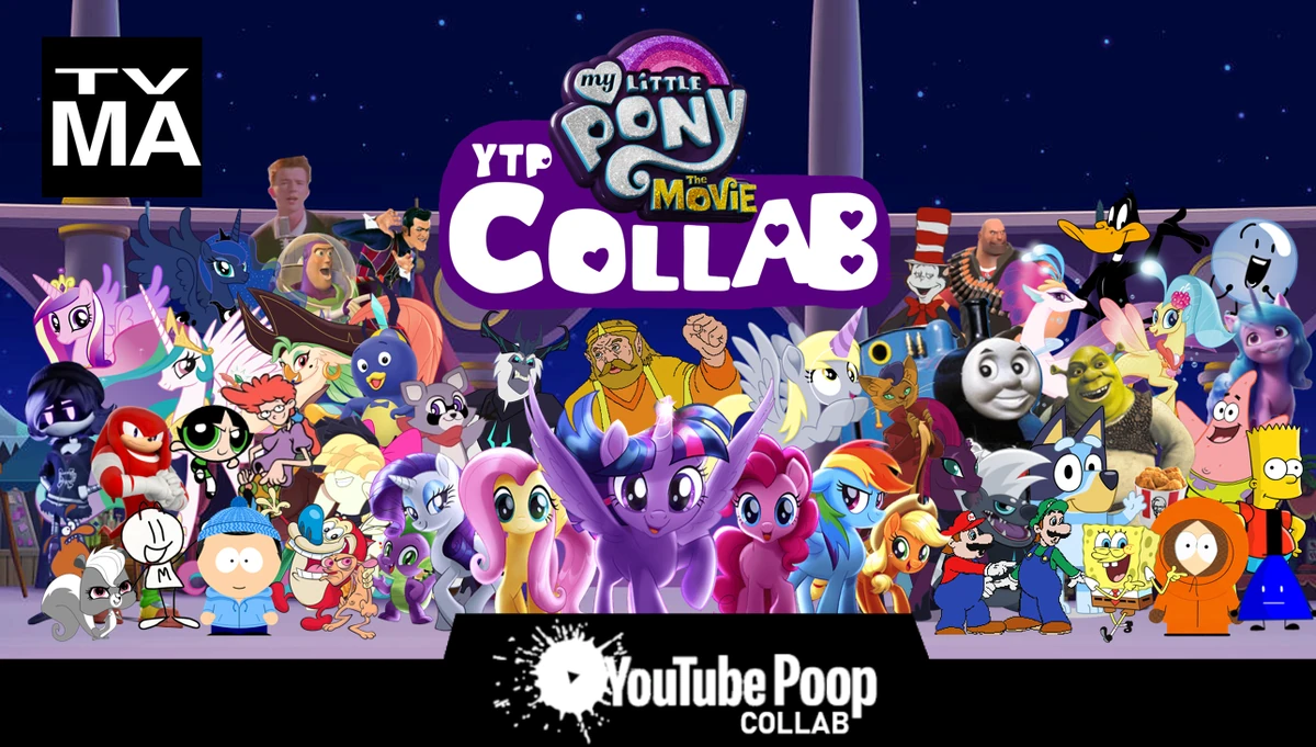 The My Little Pony Movie YTP Collab | Official YouTube Poop Wiki | Fandom