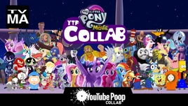 The My Little Pony Movie YTP Collab | Official YouTube Poop Wiki | Fandom