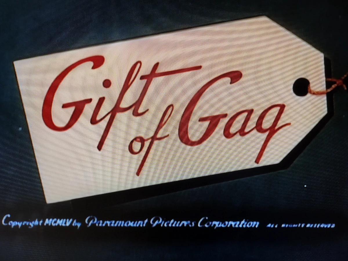 Gift of Gag (1955) | Official YouTube Poop Wiki | Fandom