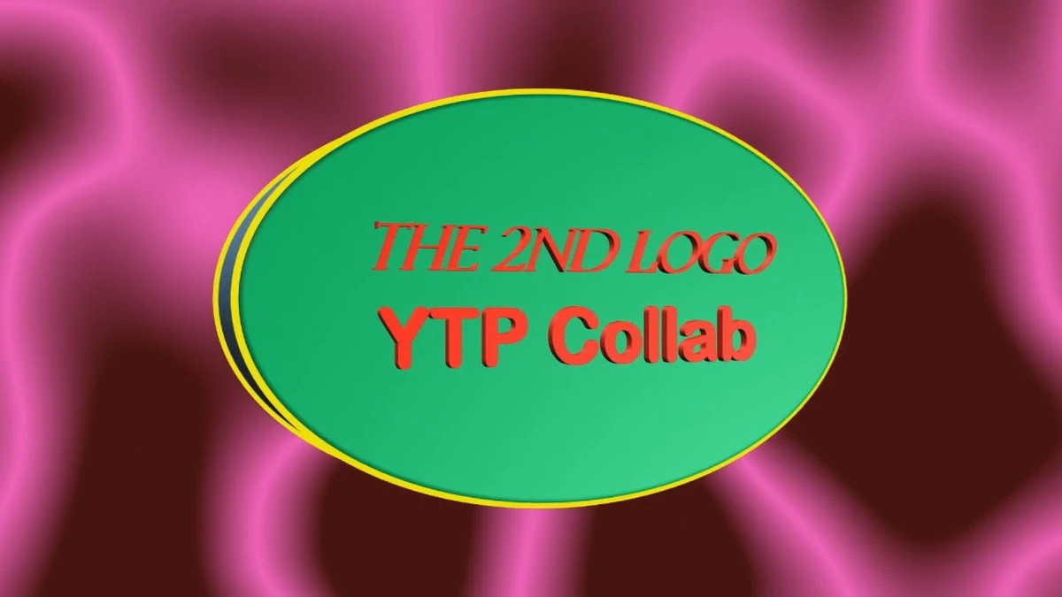 The 2nd Logo YTP Collab | Official YouTube Poop Wiki | Fandom