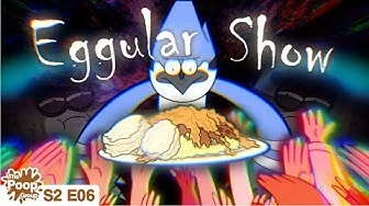Eggular Show | Official YouTube Poop Wiki | Fandom