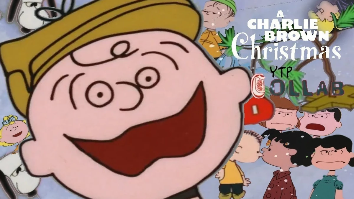 A Charlie Brown Christmas YTP Collab | Official YouTube Poop Wiki | Fandom