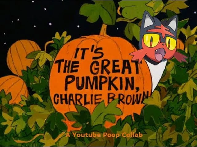 It's The Great Pumpkin Collab, Charlie Brown | Official YouTube Poop ...