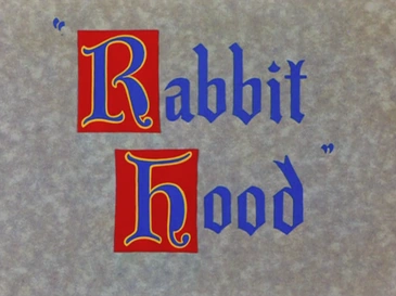 Rabbit Hood (1949) | Official YouTube Poop Wiki | Fandom