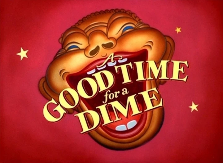 A Good Time for a Dime (1941) | Official YouTube Poop Wiki | Fandom