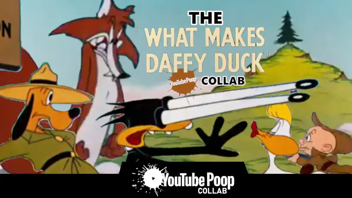 The What Makes Daffy Duck YTP Collab | Official YouTube Poop Wiki | Fandom