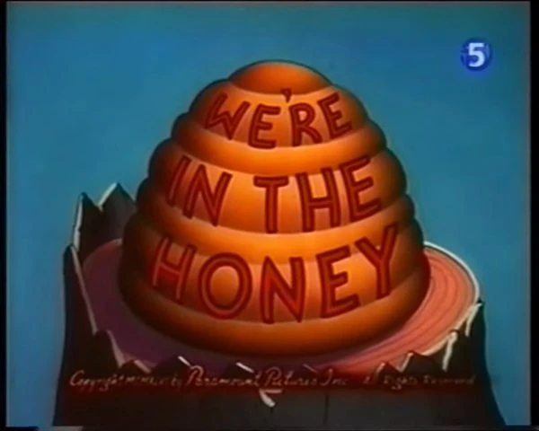We're in the Honey (1948) | Official YouTube Poop Wiki | Fandom