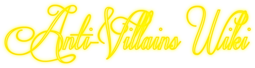 Anti Villains Wiki | Fandom