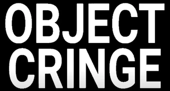 Object Cringe | Officialobjectcringe Wiki | Fandom