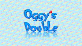 Oggy's Double | Oggy and the Cockroaches Wiki | Fandom