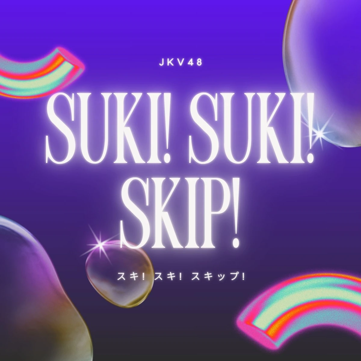 Suki! Suki! Skip! | OHI48 Wiki | Fandom