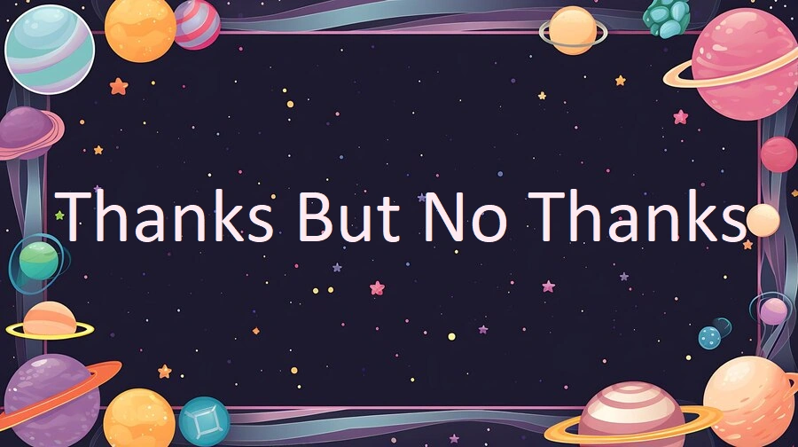 Thanks But No Thanks | OldGirlsOut Wiki | Fandom